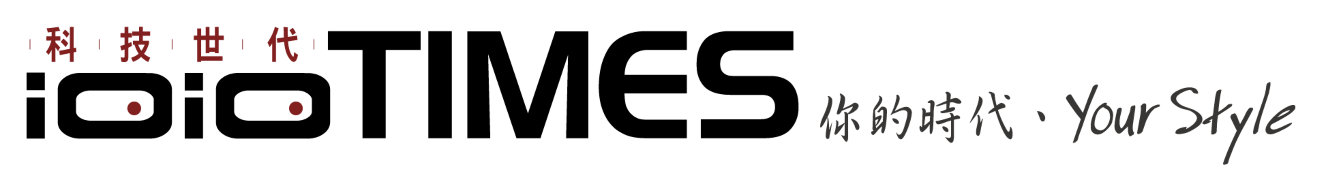 ioioTimes 科技世代 – 你的時代、Your Style - 探索科技新趨勢、掌握世代新鮮事！